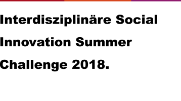 Interdisziplinäre Social Innovation Summer Challenge - TH Köln